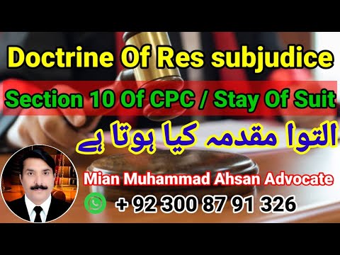 Doctrine Of Res-Subjudice | Stay Of Suit | Sec 10 Of CPC | Legal Opinion |