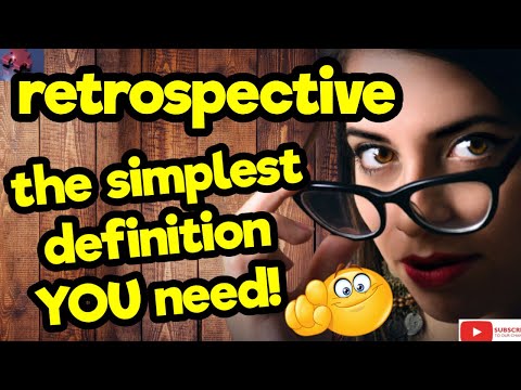 RETROSPECTIVE. The simplest definition YOU need!! #tellsvidetionary™