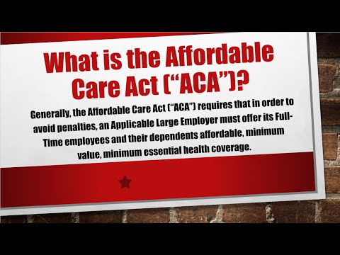 Affordable Care Act ("ACA") Overview