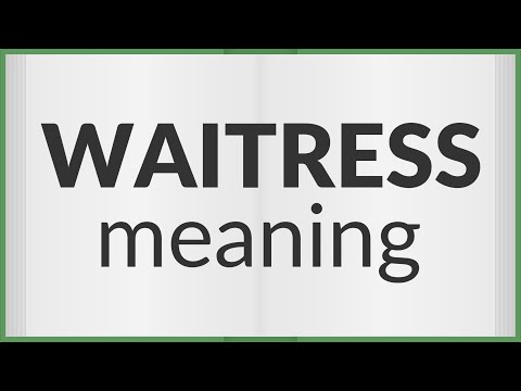 Waitress | meaning of Waitress