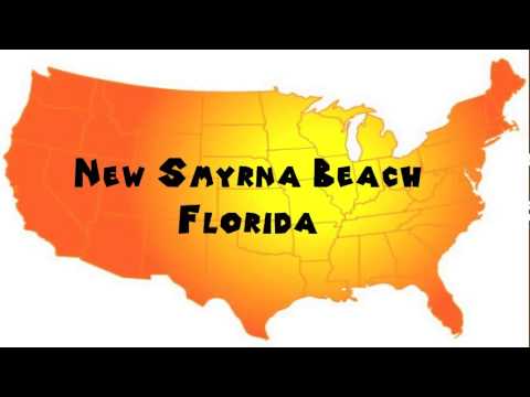 How to Say or Pronounce USA Cities โ New Smyrna Beach, Florida