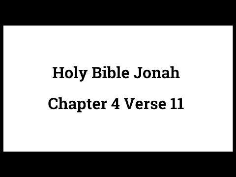 Holy Bible Jonah 4:11