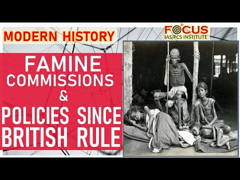 IAS PCS Modern History LECTURE-35: Famine Commissions & Policies Since British India