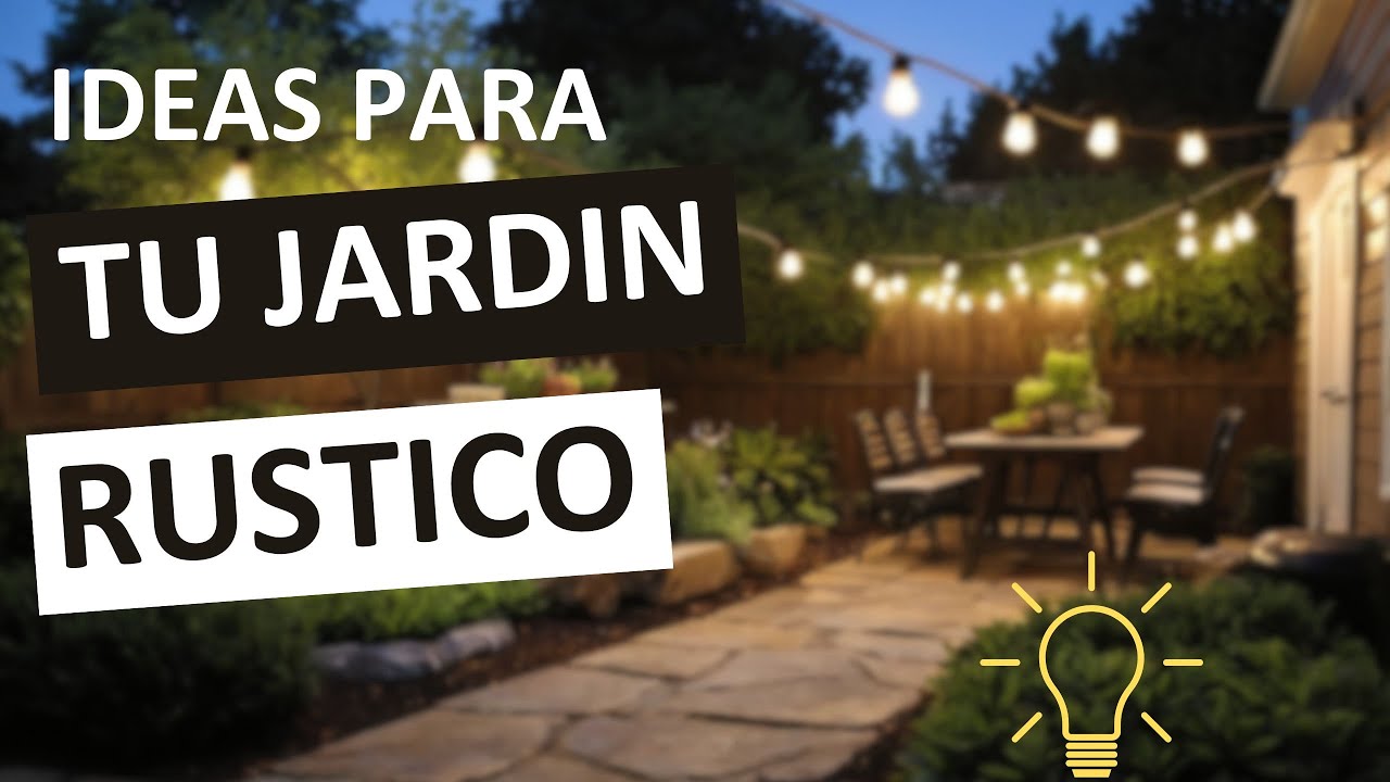 2- Your rustic garden. IDEAS
