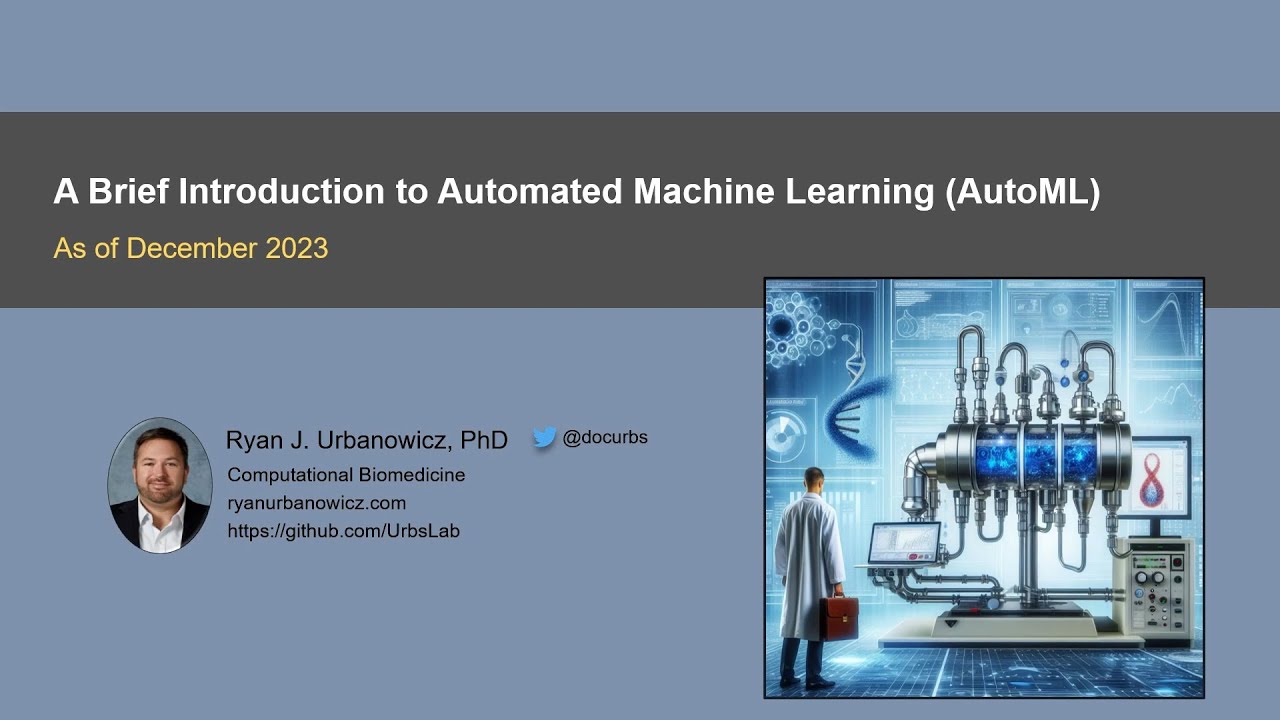 A Brief Introduction to Automated Machine Learning (AutoML)