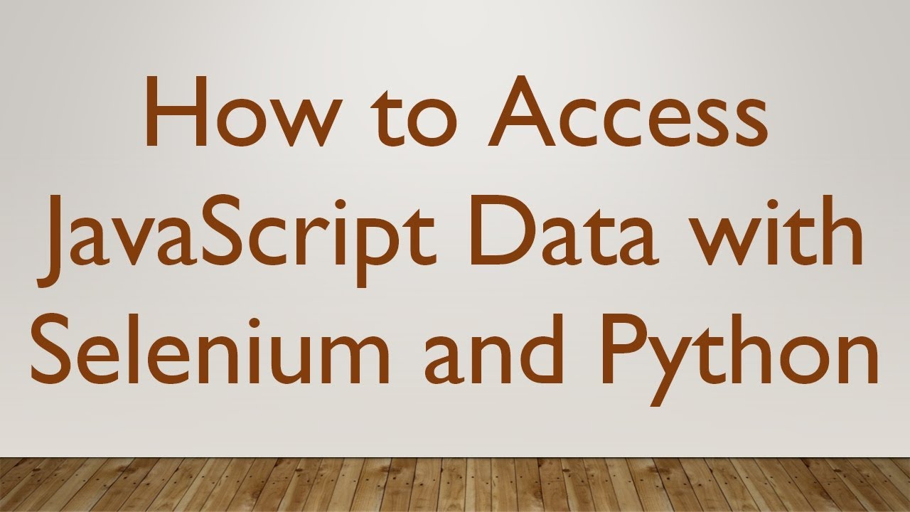 How to Access JavaScript Data with Selenium and Python