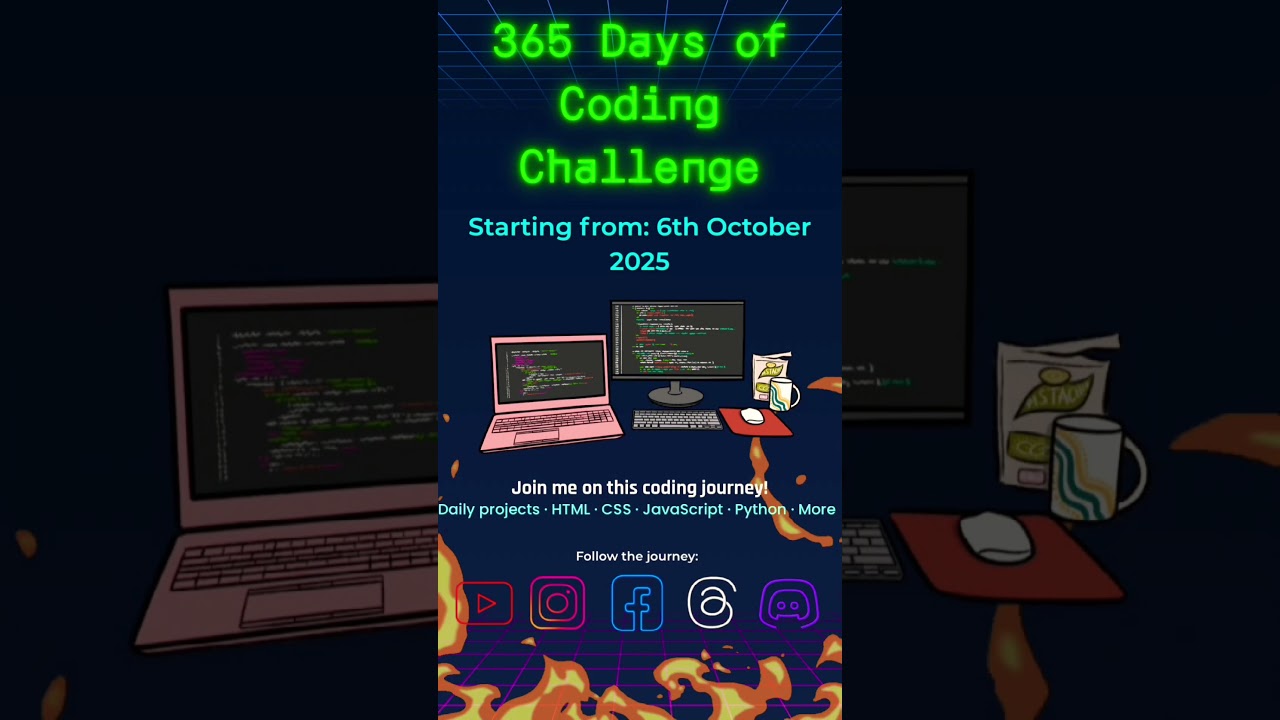 🚀365 Days of Coding Challenge | Starting 6th October 2025 | Daily Project in HTML, CSS, JS & Python