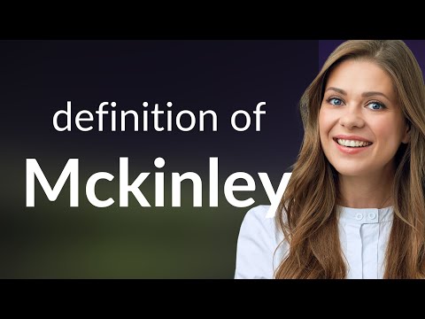 Mckinley — what is MCKINLEY definition