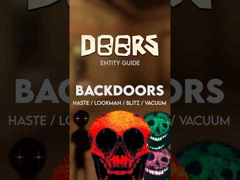 BACKDOORS (Haste/Lookman/Blitz/Vacuum) - Doors Entity Guide #robloxdoors #doors #roblox