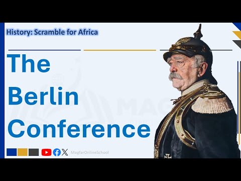 The Scramble for Africa - The Berlin Conference: Grade 8 Term 3 History