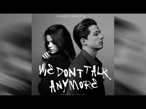 Charlie Puth | Selena Gomez - We Don’t Talk Anymore (Lyrics)