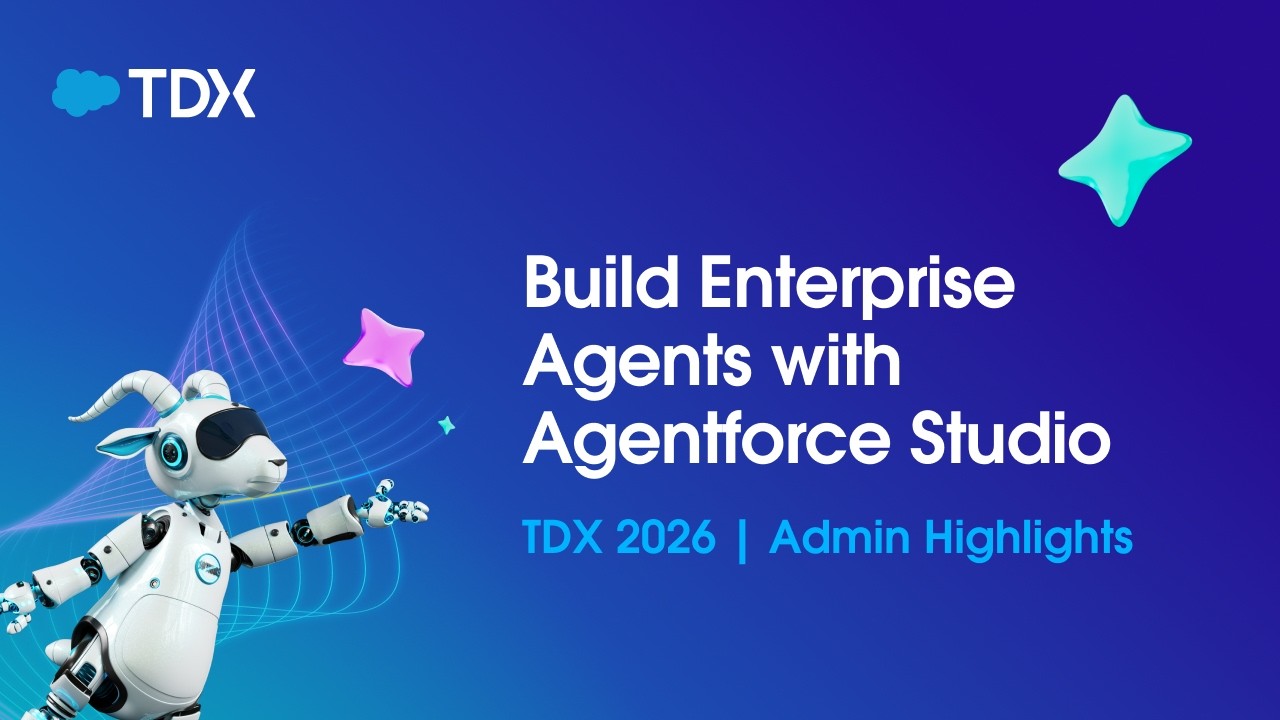 Build Enterprise Agents with Agentforce Studio | TDX26