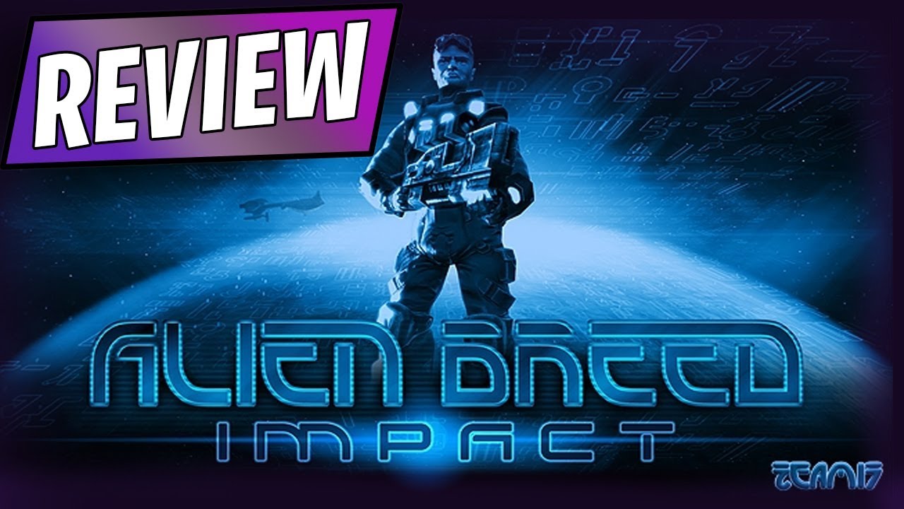 ALIEN BREED IMPACT | REVIEW / GAMEPLAY | - STEAM GAME 🎮 |