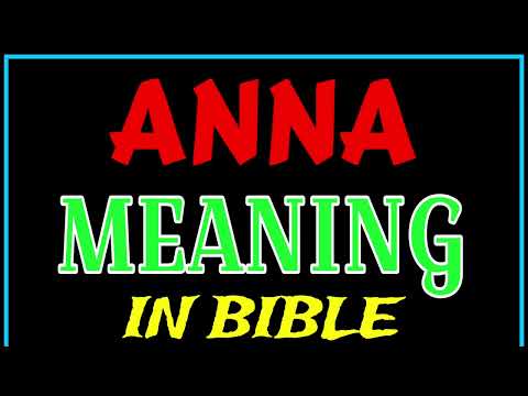ANNA Name Meaning In Bible | ANNA meaning in English | ANNA name meaning In Bible