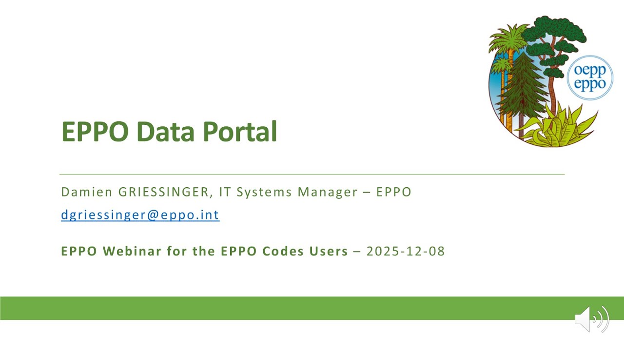 EPPO Codes Users Webinar 2025: Presentation 3 - EPPO Data Portal Presentation