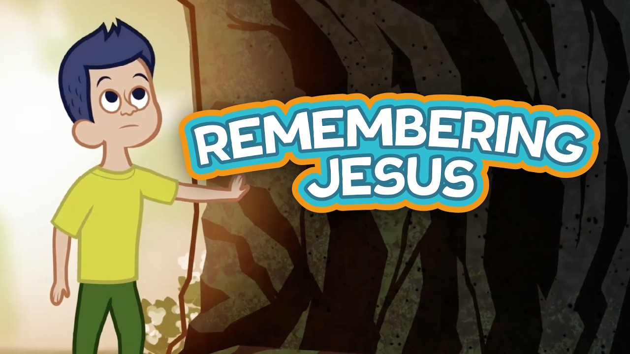 Remembering Jesus | Growing Faith
