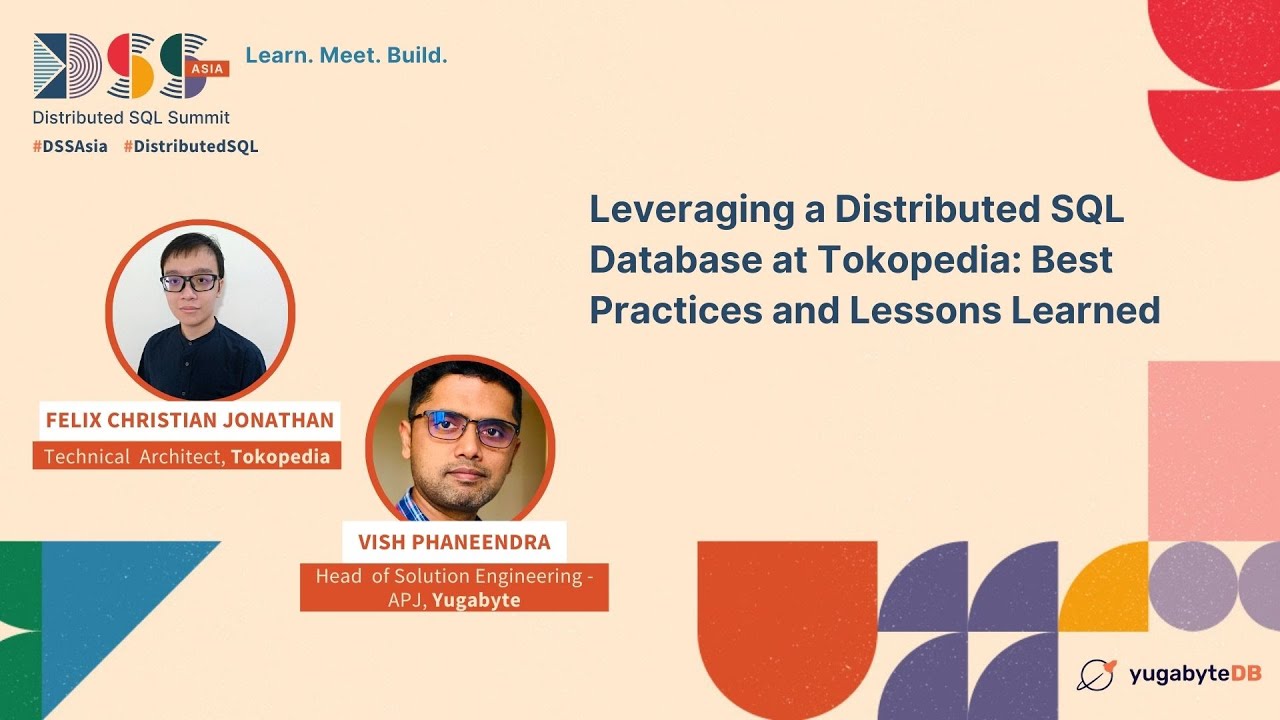 DSS Asia 2023 | Leveraging a Distributed SQL Database at Tokopedia: Best Practices & Lessons Learned