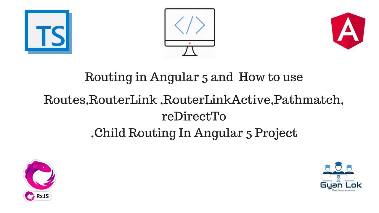 Routing and Child Routing in Angular 5 | Routes | pathmatch | reDirectTo