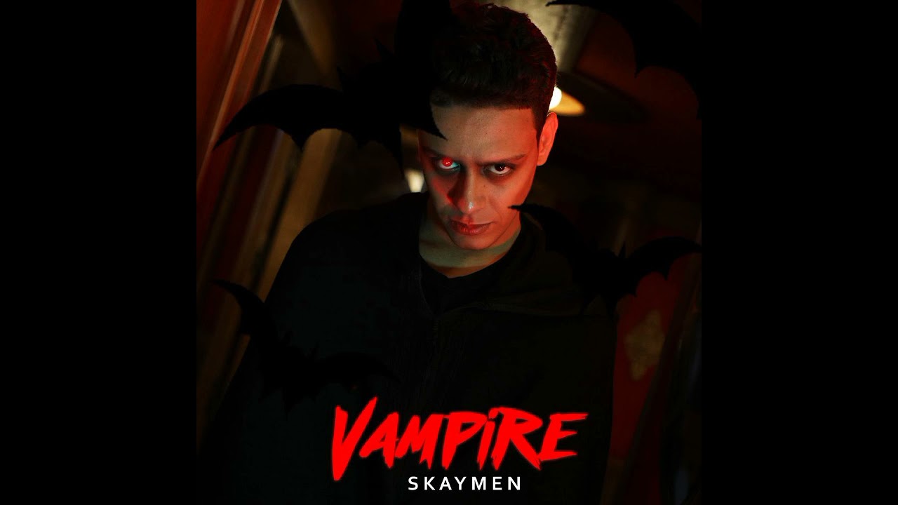 Skaymen - Vampire (  Spotify Version )