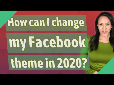 How can I change my Facebook theme in 2020?