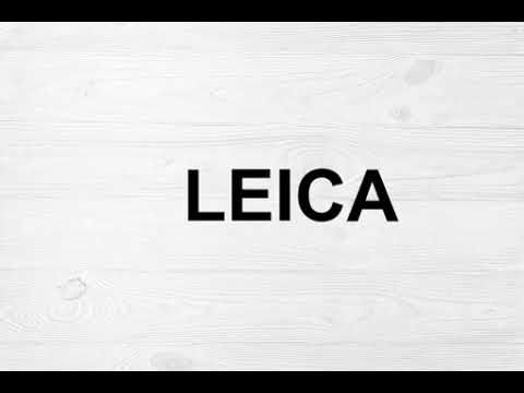 How To Pronounce Leica