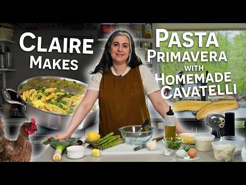 How Claire Saffitz Makes Pasta Primavera with Homemade Cavatelli | Dessert Person