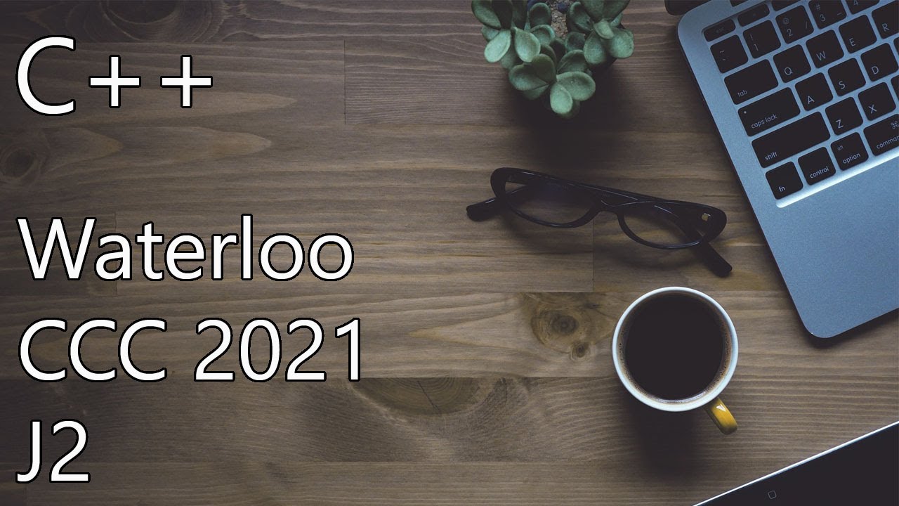 Solution: Waterloo CCC 2021 J2