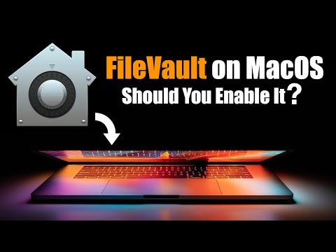What is FileVault on a Mac? When Should You Enable FileVault?