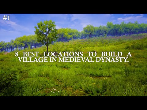 8 Best Locations To Build a Village in Medieval Dynasty