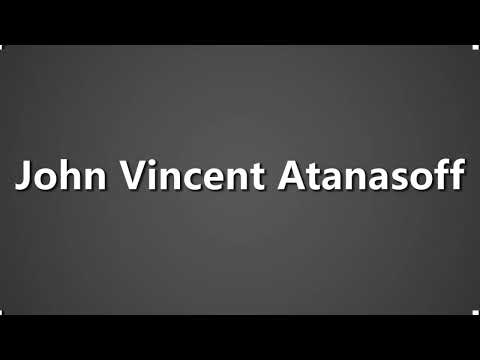 How To Pronounce John Vincent Atanasoff