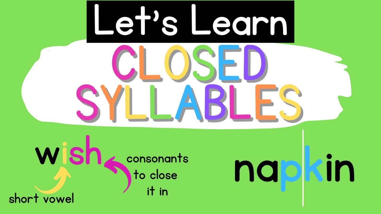 Closed Syllables {Syllable Types}