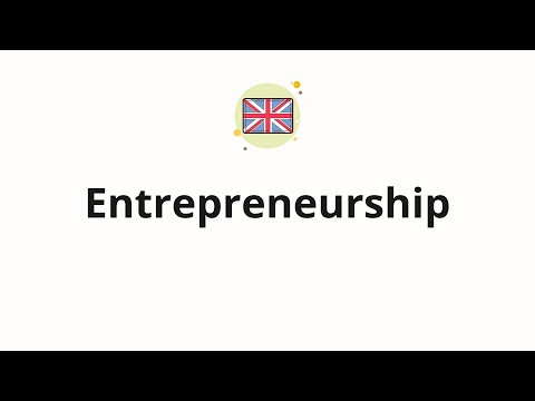 How to pronounce Entrepreneurship