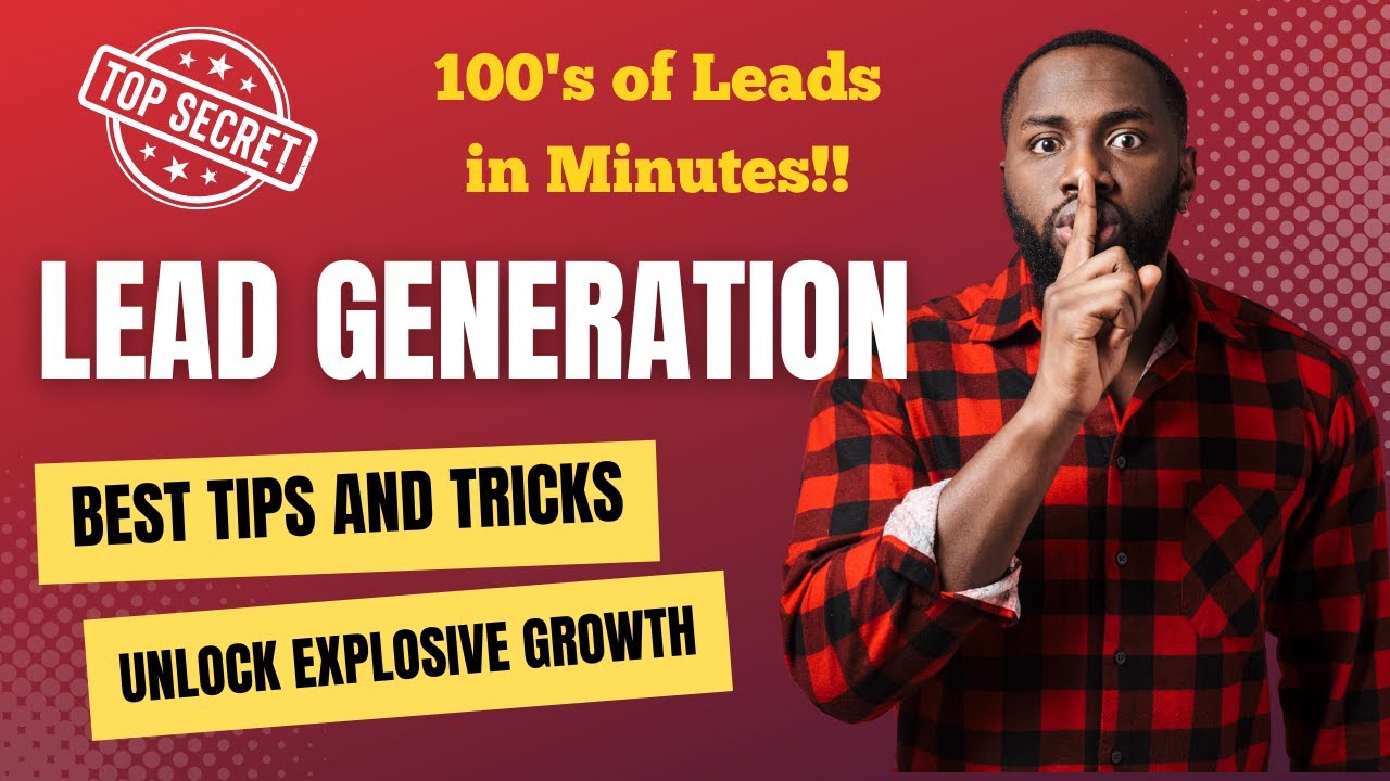 Lead Generation Tips & 25 Secret Tools to Get Clients Instantly