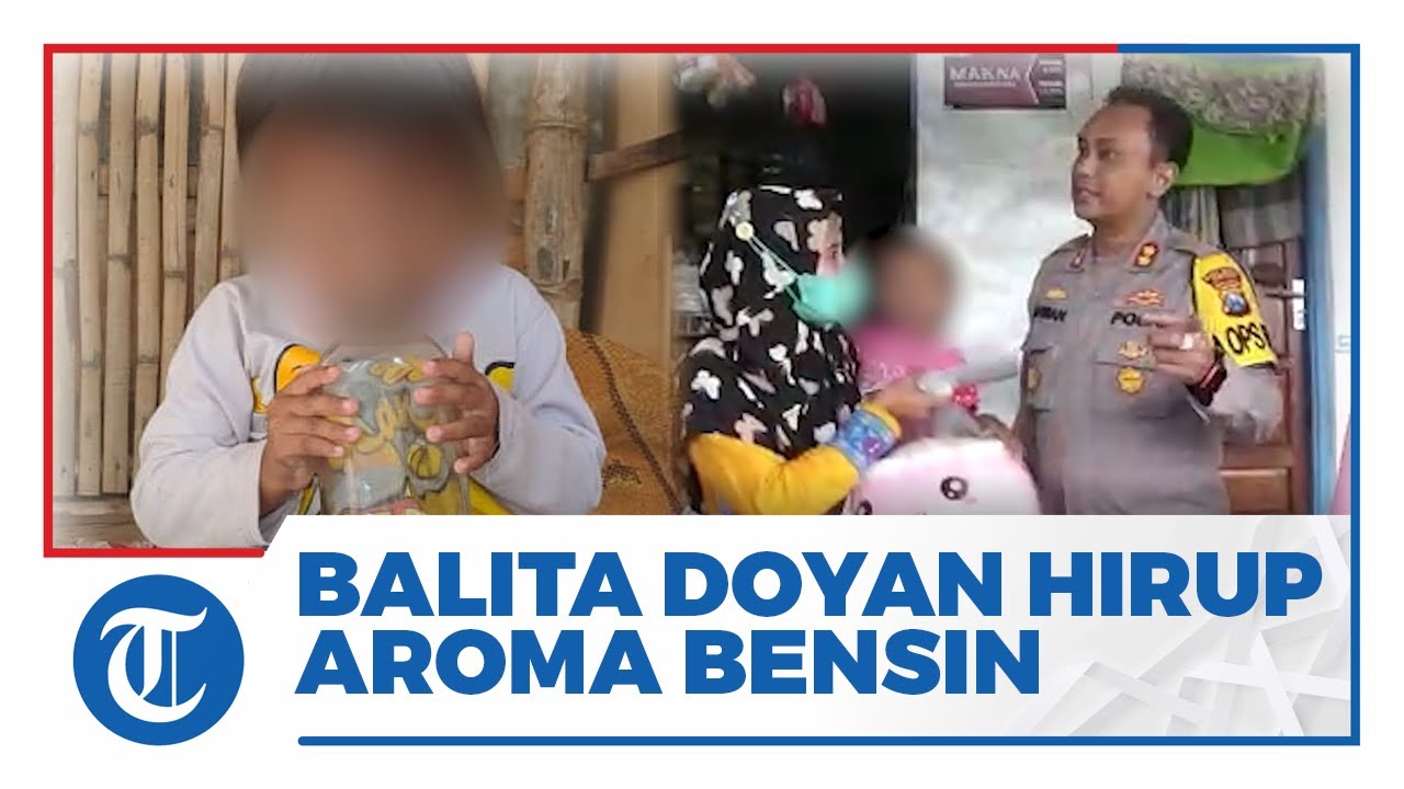 Viral Video Balita 4 Tahun Suka Hirup Aroma Bensin, Kini Dikunjungi Kapolres & Kadinkes KB ...