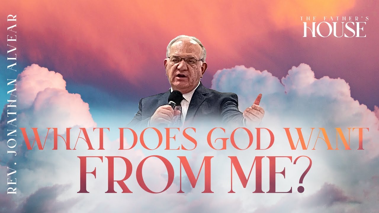 “What Does God Want From Me?" | Bishop Jonathan Alvear | Sunday AM ...