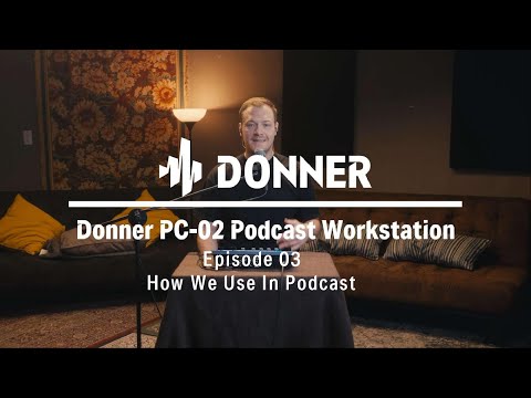 Episode 03 How we use in podcast丨Donner PC-02 Basic Tutorial Series丨Donner Spotlight