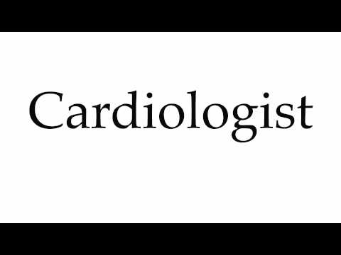 How to Pronounce Cardiologist