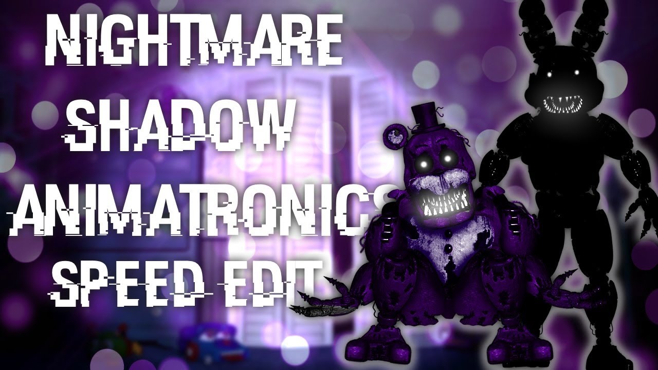 [FNAF | Speed Edit] Making Nightmare Shadow Animatronics