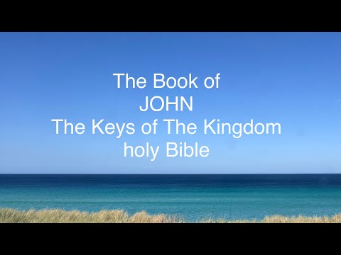 John - The Keys of the Kingdom Holy Bible - audio