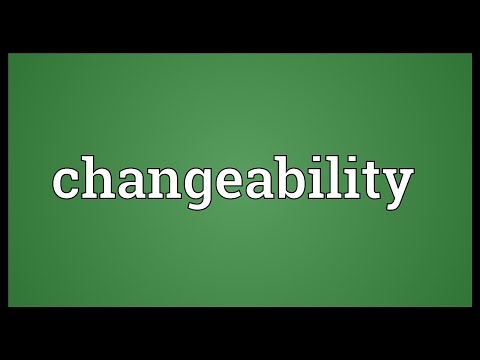 Changeability Meaning