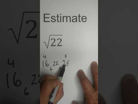 Estimate the Square Root of 22 #math