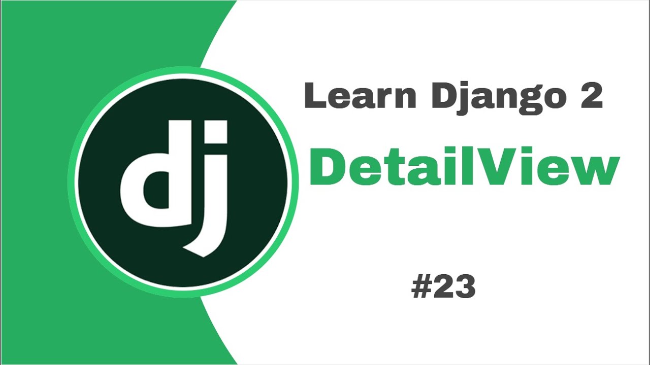 Django 2 for Beginners  #23 DetailView