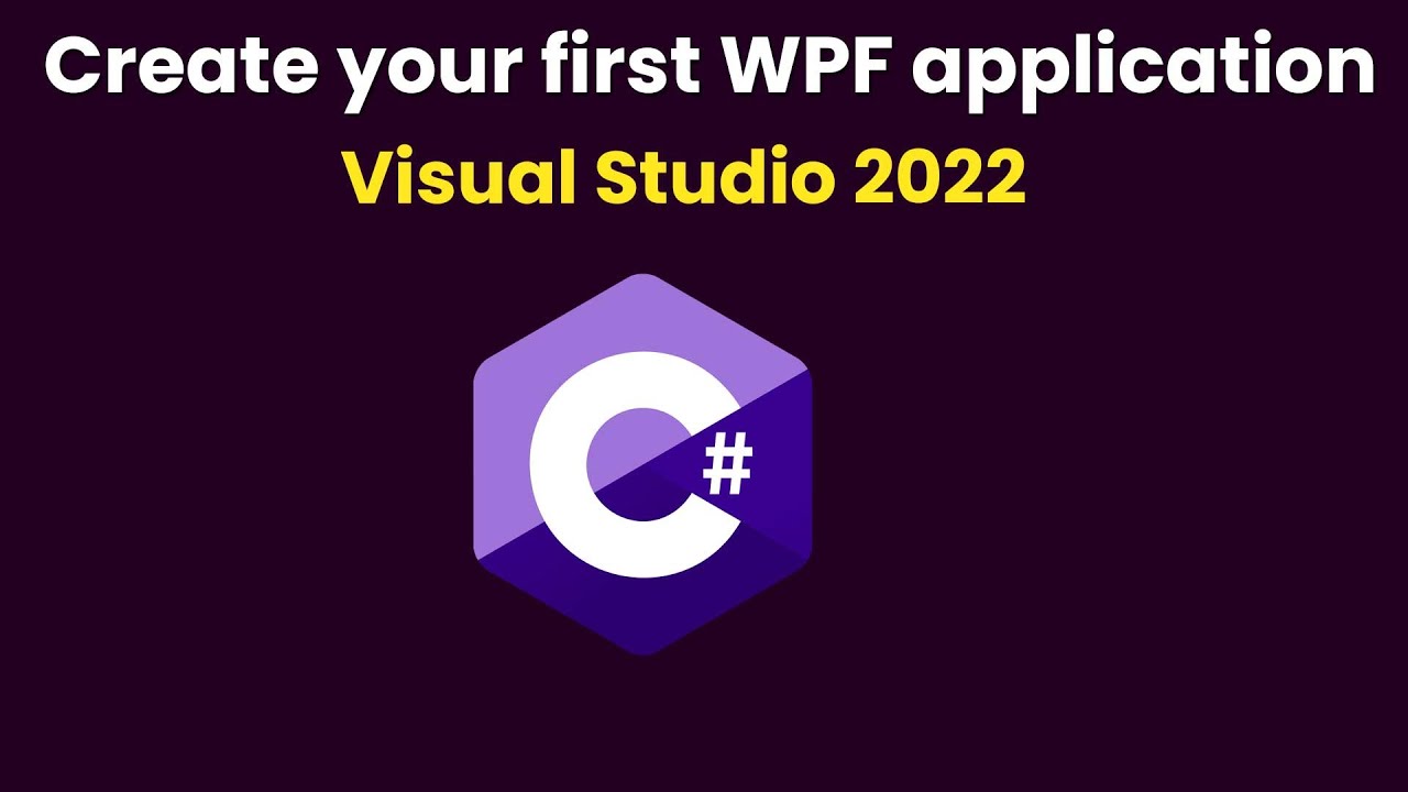Create your first WPF application in Visual Studio 2022