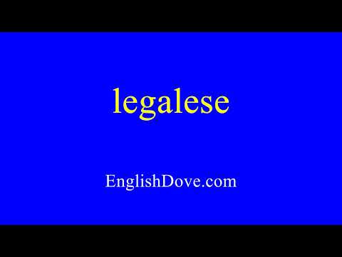How to pronounce legalese in American English