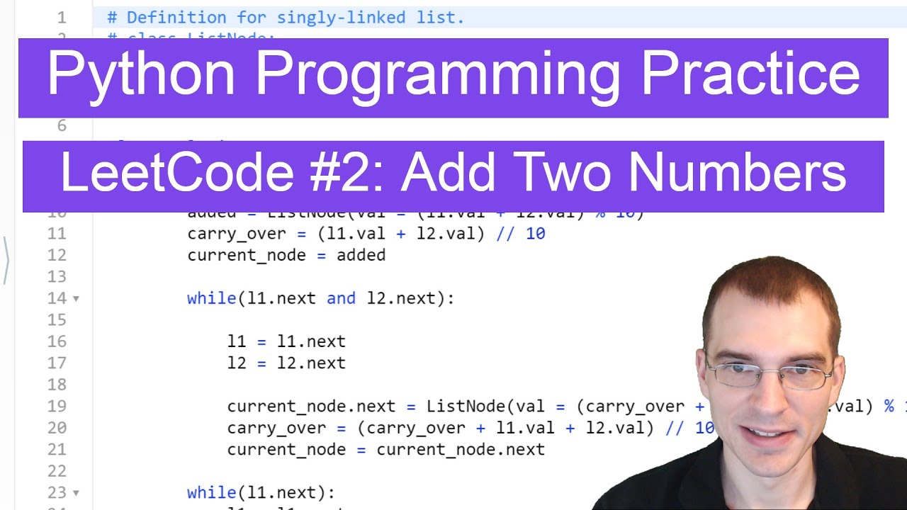 Python Programming Practice: LeetCode #2 -- Add Two Numbers