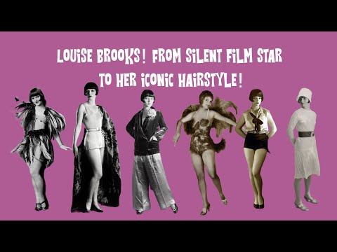 Louise Brooks! From Silent Film Actress to Her Iconic Hairstyle!