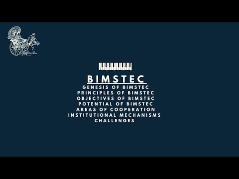 BIMSTEC I Genesis of BIMSTECPrinciples of BIMSTEC| Objectives of BIMSTEC | Potential of BIMSTEC |