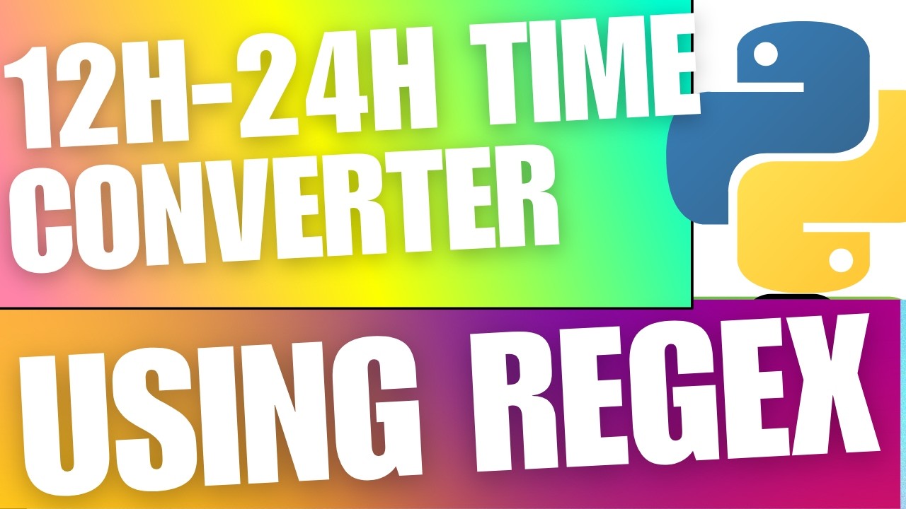Build Time Converter (12Hour-24Hour Using Python Regex| Python Beginner Project #pythonforbeginners