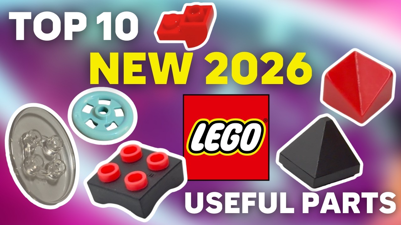 Top Ten Most Useful New LEGO 2026 Parts!