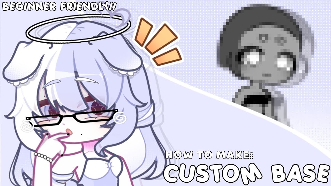 HOW TO MAKE A GACHA CUTE CUSTOM BASE FOR BEGINNERS - [DRAW WITH ME + TUTORIAL]